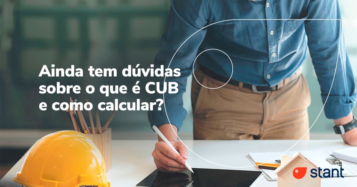 CUB: entenda o que é e como fazer o cálculo corretamente
